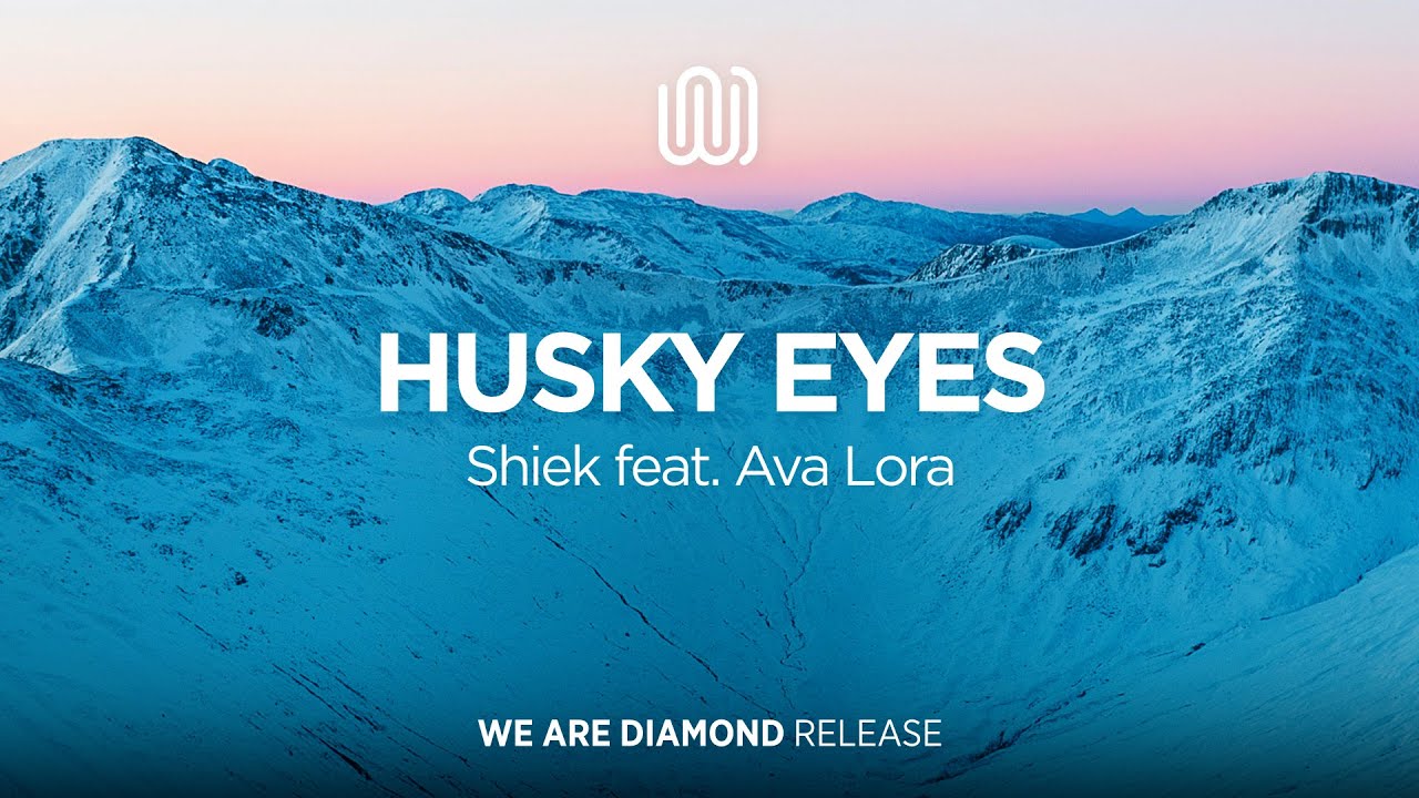 Shiek - Husky Eyes (feat. Ava Lora)