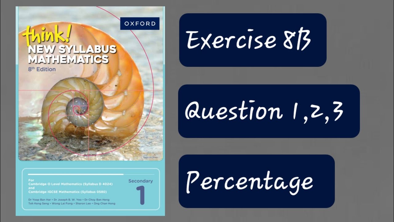 Exercise 8B (Percentage) Question 1,2,3 Think New Syllabus Mathematics 8th Edition Book 1