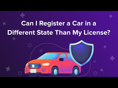 Can I Register a Car in a Different State Than My License?