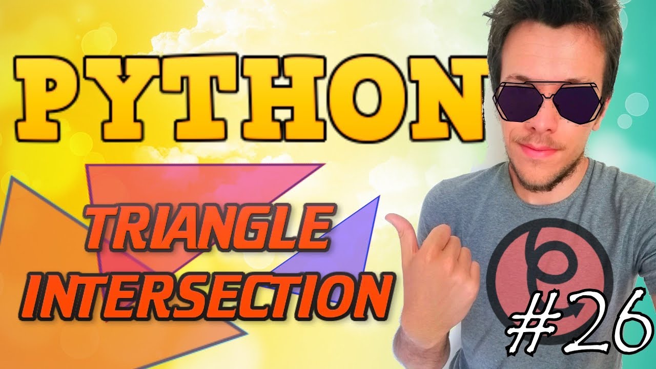 Python tutorial 2019 #26 TRIANGLE INTERSECTION ALGORITHM