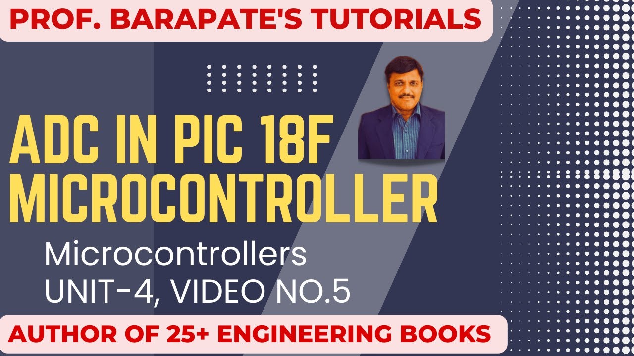 Understanding ADC in PIC 18F Microcontroller | Galaxy.ai