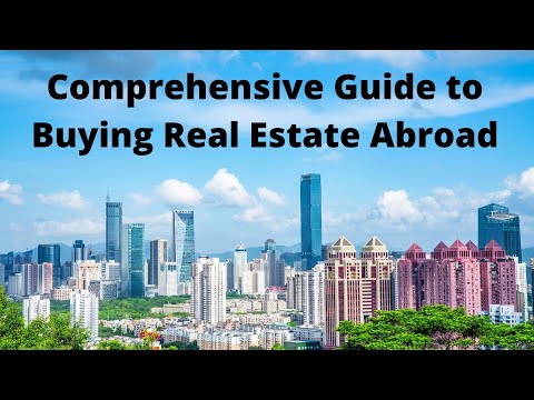 Buying Real Estate Abroad as an Investment - A comprehensive Guide (Part 1). A Must See Video