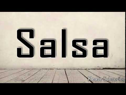 How to Pronounce Salsa