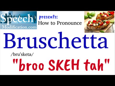 How to Pronounce Bruschetta (Correctly)