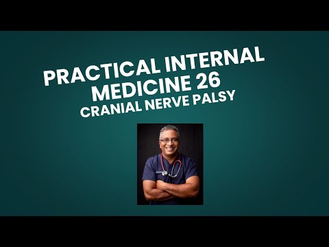 Practical Internal Medicine 26 : Cranial Nerve Palsy