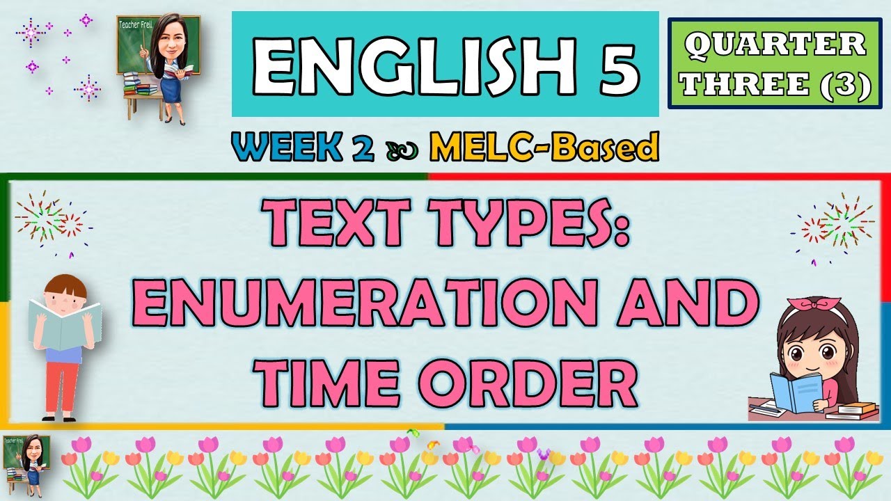 Understanding Text Types: Enumeration and Time Order in English 5 ... Understanding Text Types: Enumeration and Time Order in English 5 ...