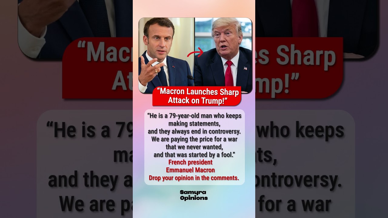 Macron Calls Trump a Fool?” Viral France–US Clash Explodes
