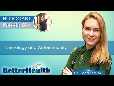 Episode #34: Autoimmunity and Neurology with Dr. Elena Frid, MD