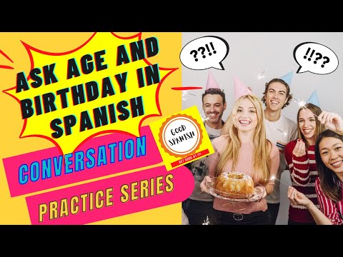 Spanish Conversation Practice | Age Birthday in Spanish | English Translation Basic | Intermediate