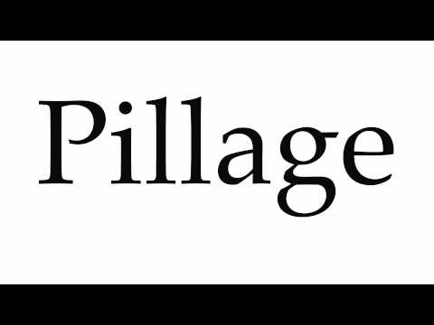 How to Pronounce Pillage