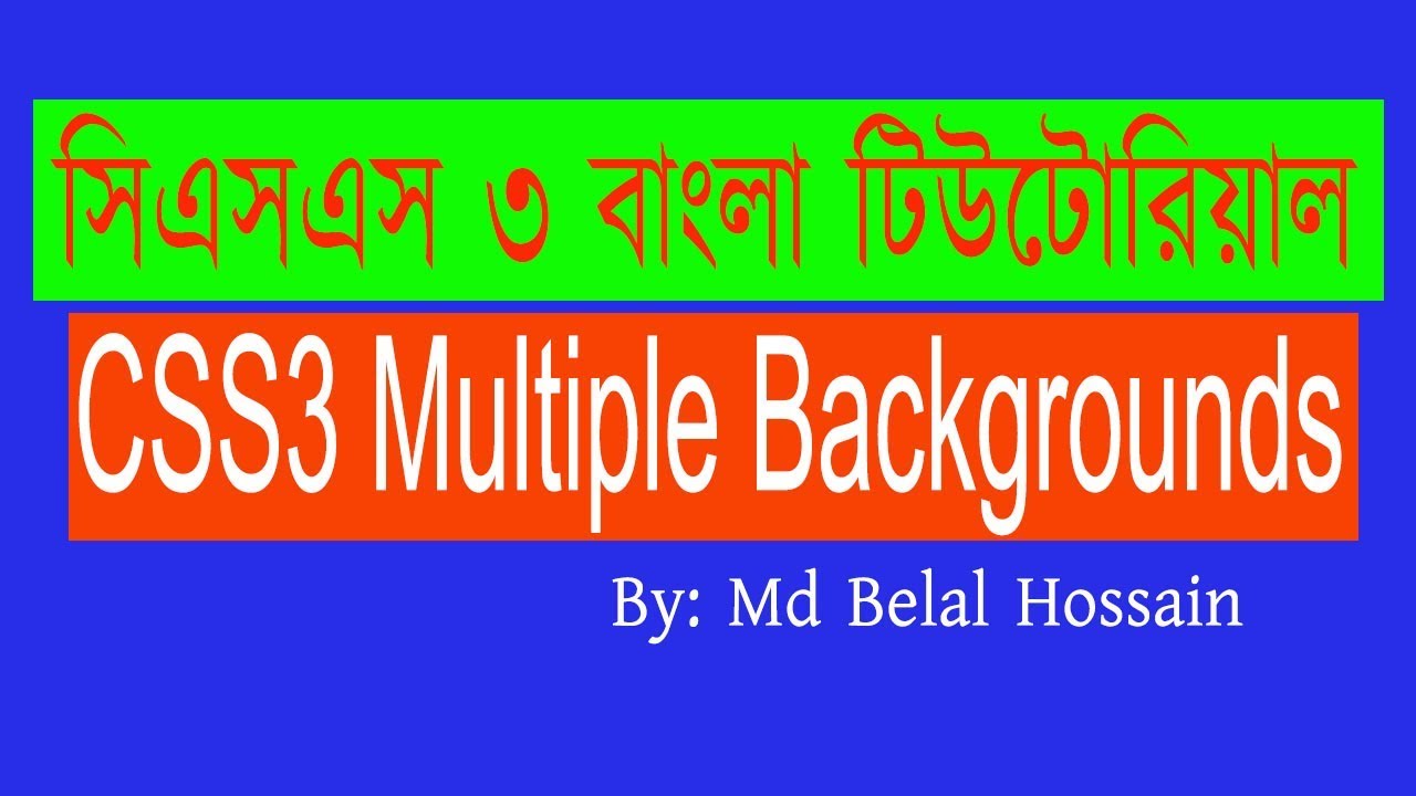 CSS3 Bangla Tutorial | CSS Advanced Bangla | CSS Multiple Background