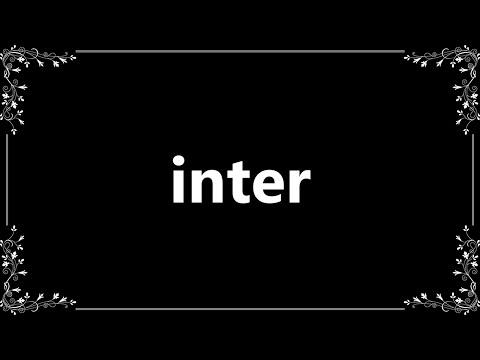 Inter - Meaning and How To Pronounce