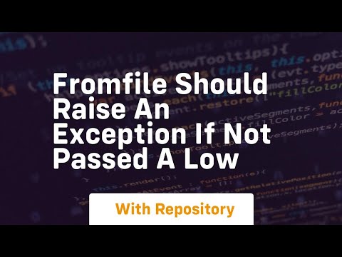 fromfile should raise an exception if not passed a low