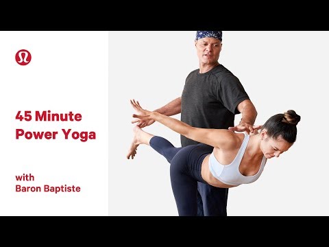 45 Minute Power Yoga Class with Baron Baptiste | lululemon
