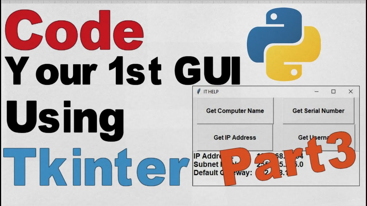 Code Your 1st GUI with Python | Part 3