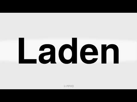 How to Pronounce Laden