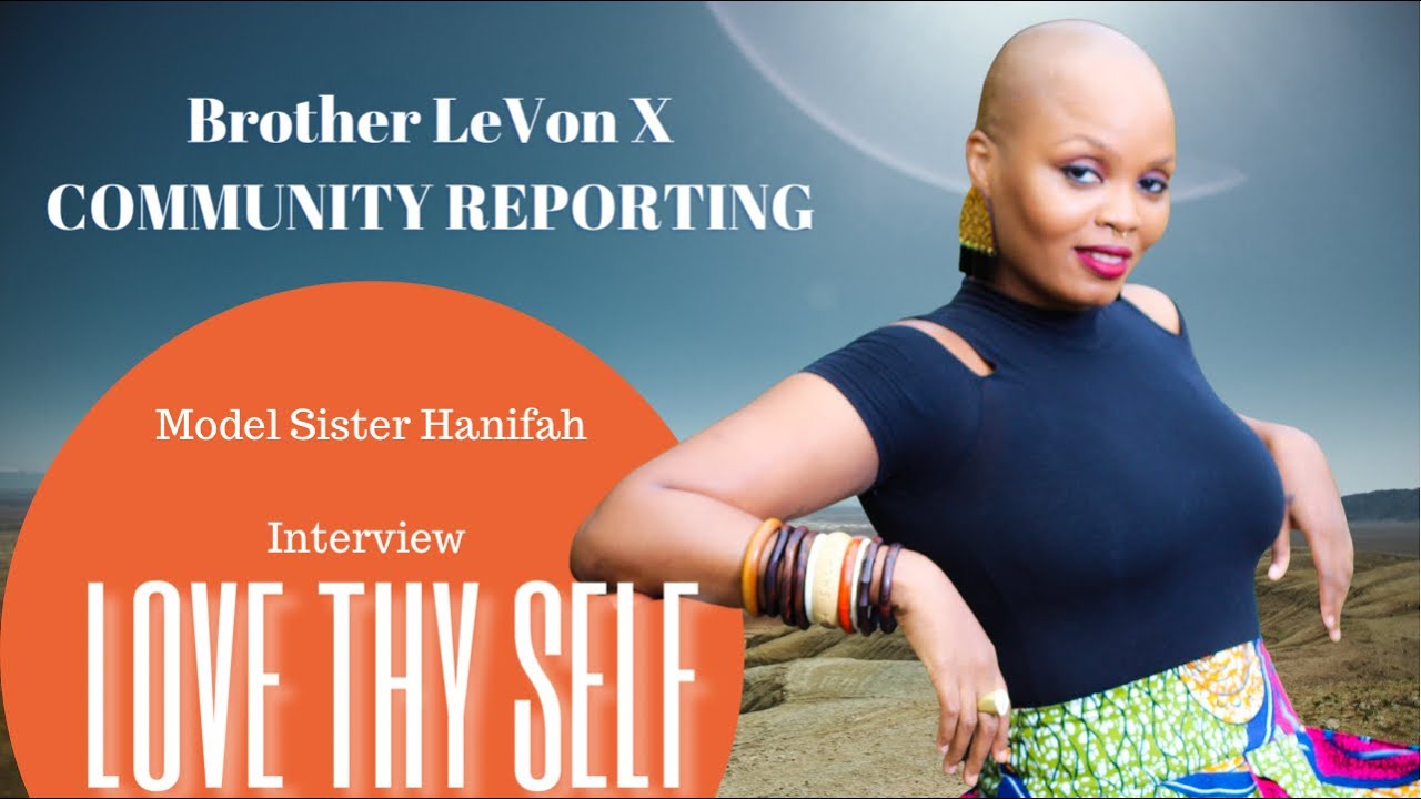 Model Sister Hanifah interview LOVING THY SELF
