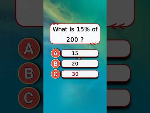 What is 15% of 200 ? comment the answer 🤔🤔🤔 #ytshort #quiz #mindgames #mathematics #viral #shorts
