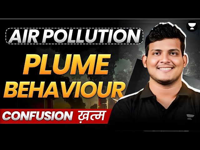 Understanding Air Pollution and Plume Behavior in Environmental ...