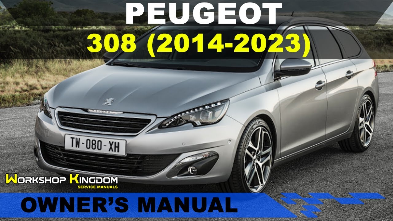 PEUGEOT 308 (2014-2023) Owner's User Manual - English - PDF Download