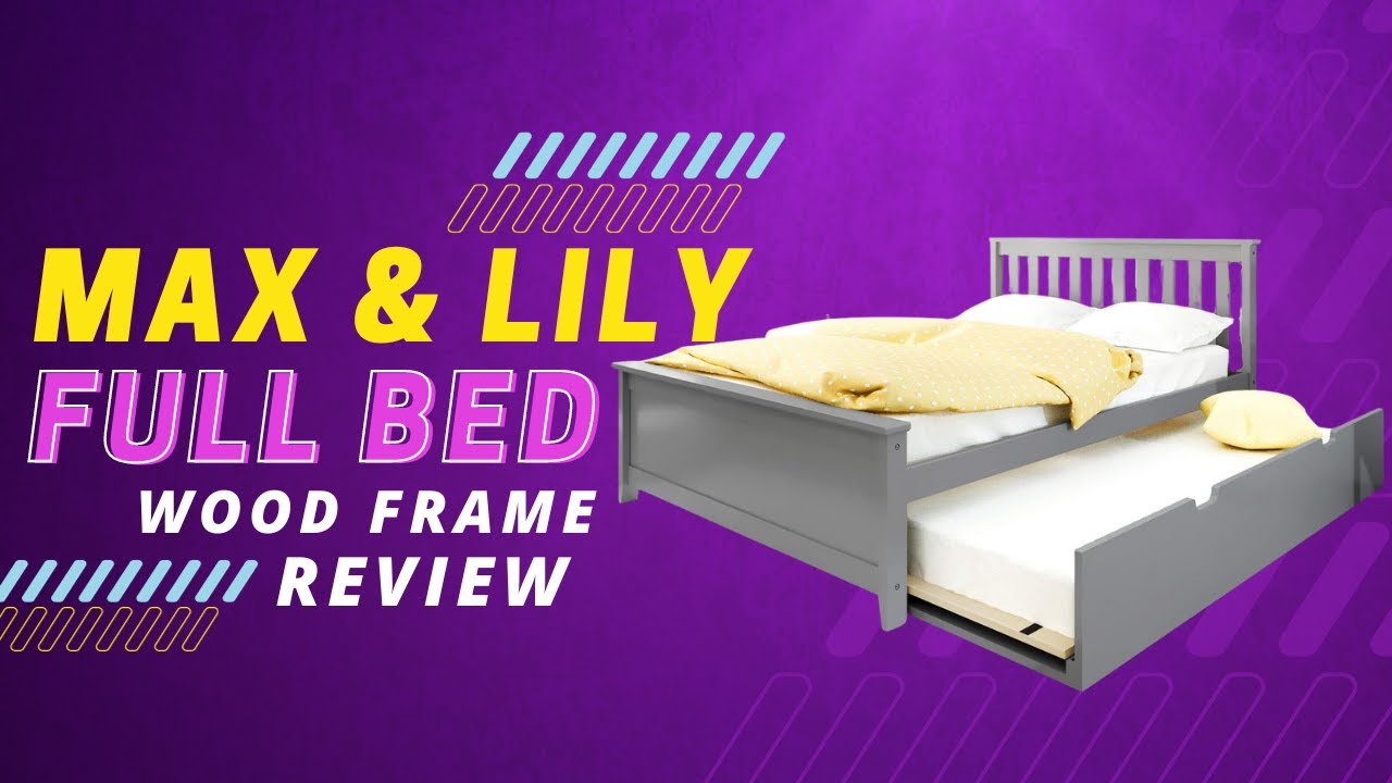 Max & Lily Full Bed Review (Pros & Cons Explained)