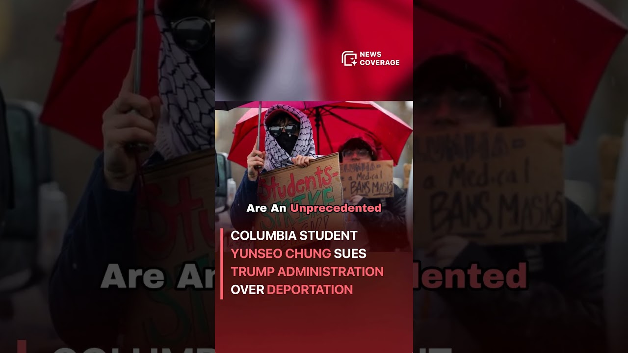 Columbia student Yunseo Chung sues Trump administration over deportation #crime #law #crisis