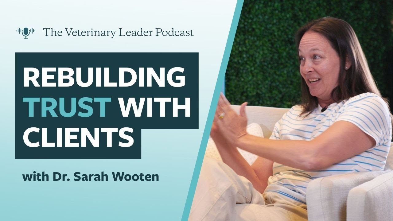 Rebuilding Client Trust & Leading Change with Dr. Sarah Wooten