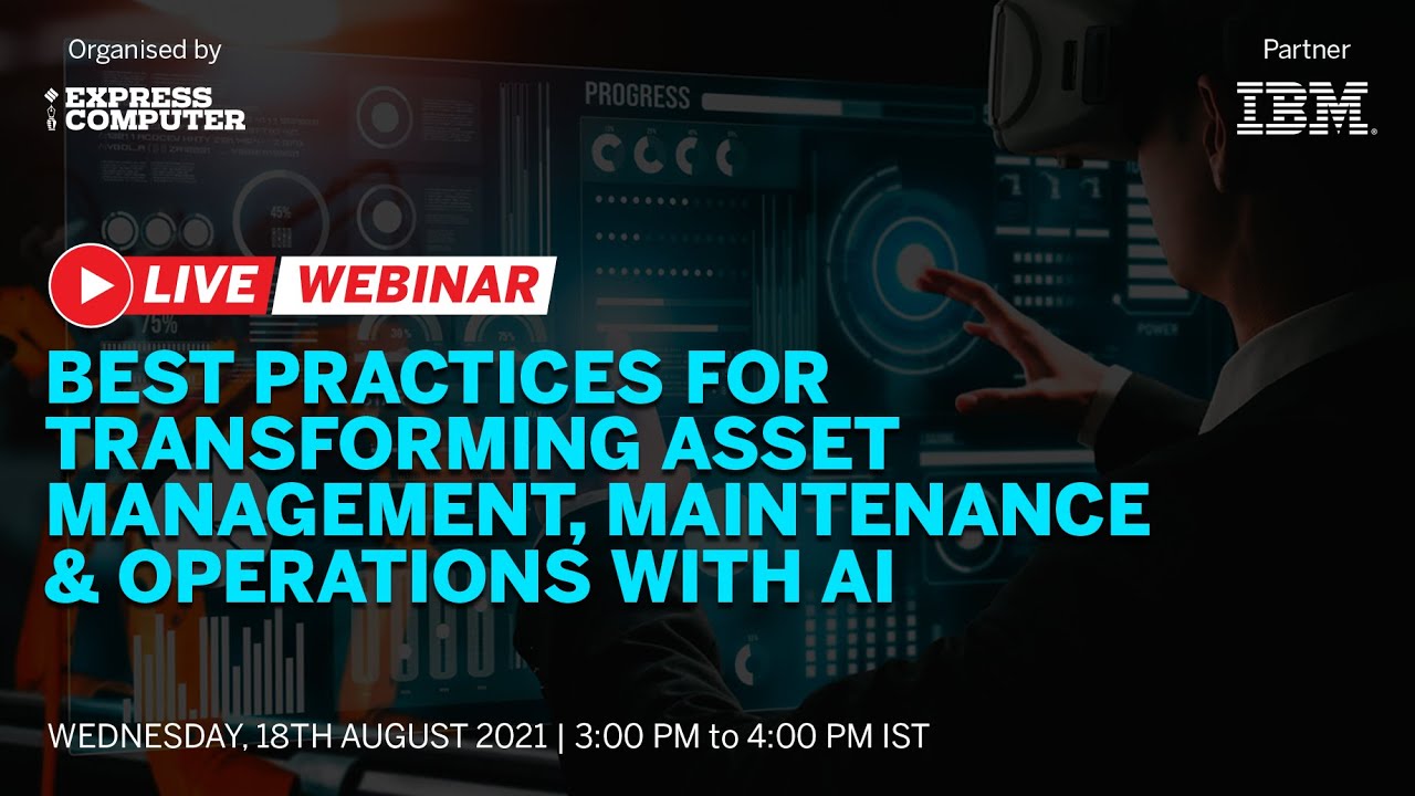 Best Practices for Transforming Asset Management, Maintenance & Operations with AI