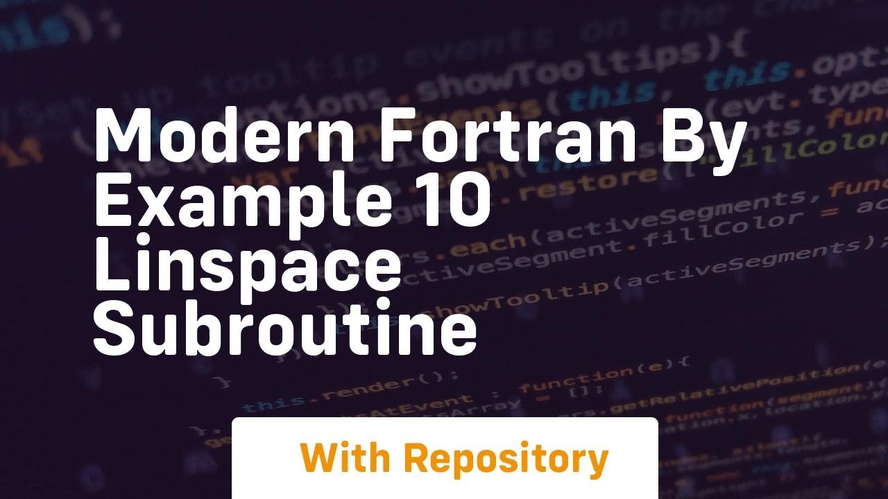 modern fortran by example 10 linspace subroutine