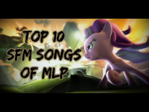 Steam Community :: Video :: TOP 10 SFM SONGS OF MLP