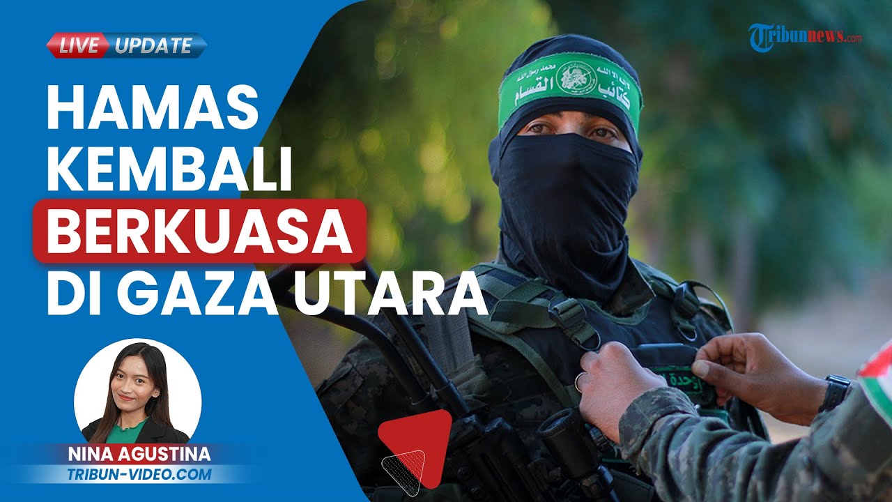 Hamas kembali Berkuasa di Gaza Utara pada saat Israel Klaim Telah ...