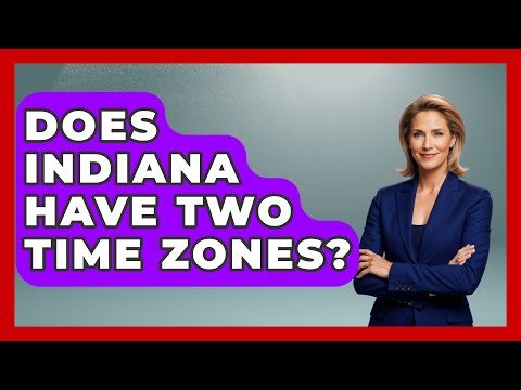 Does Indiana Have Two Time Zones? - The Midwest Guru