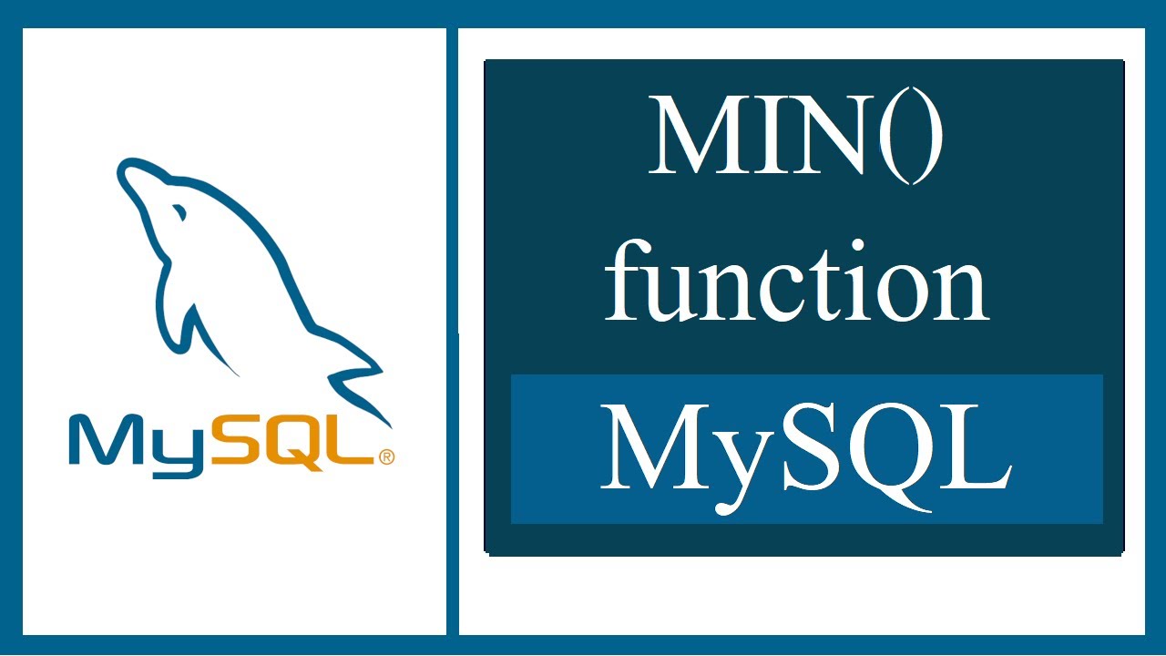 MySQL MIN() function | MySQL Tutorial for Beginners