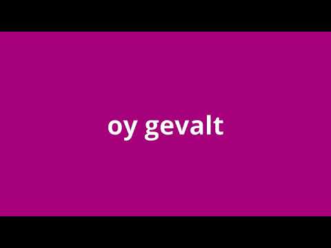 what is the meaning of oy gevalt