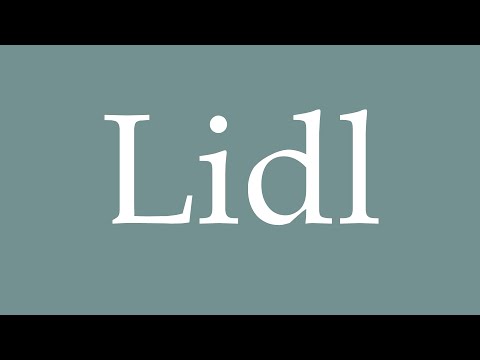 How to Pronounce ''Lidl'' Correctly in French