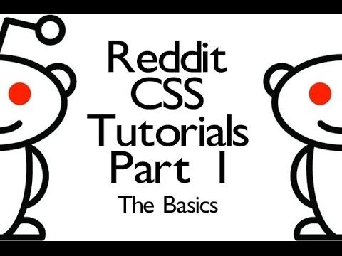 Steam Community :: Video :: Reddit CSS Tutorial - Part 1 - The Basics