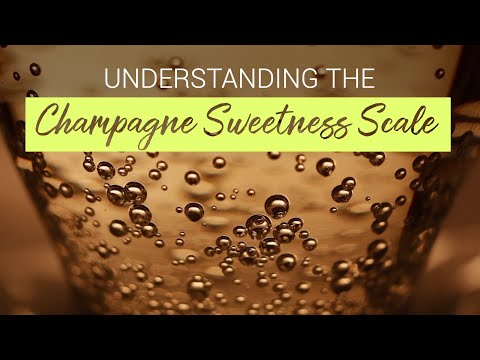 Understanding the Champagne Sweetness Scale