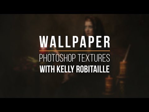 Wallpaper - Custom Photoshop Textures Walkthrough with Kelly Robitaille | PRO EDU