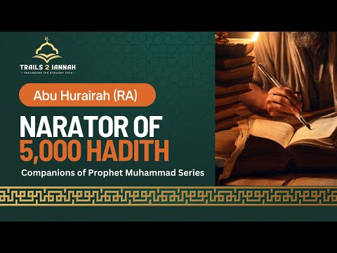 "Abu Hurairah (RA): The Beloved Companion of Prophet Muhammad (SAW)"