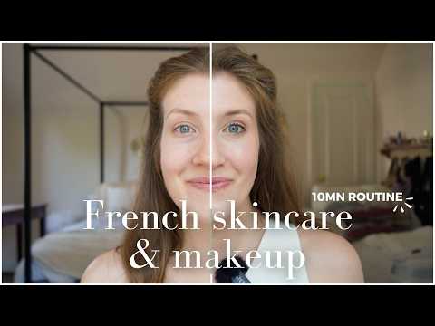 How to get the Parisian look in 10mn | French skincare and beauty secrets