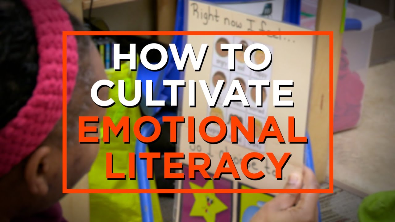 4 Ways to Build Emotional Literacy | Edutopia