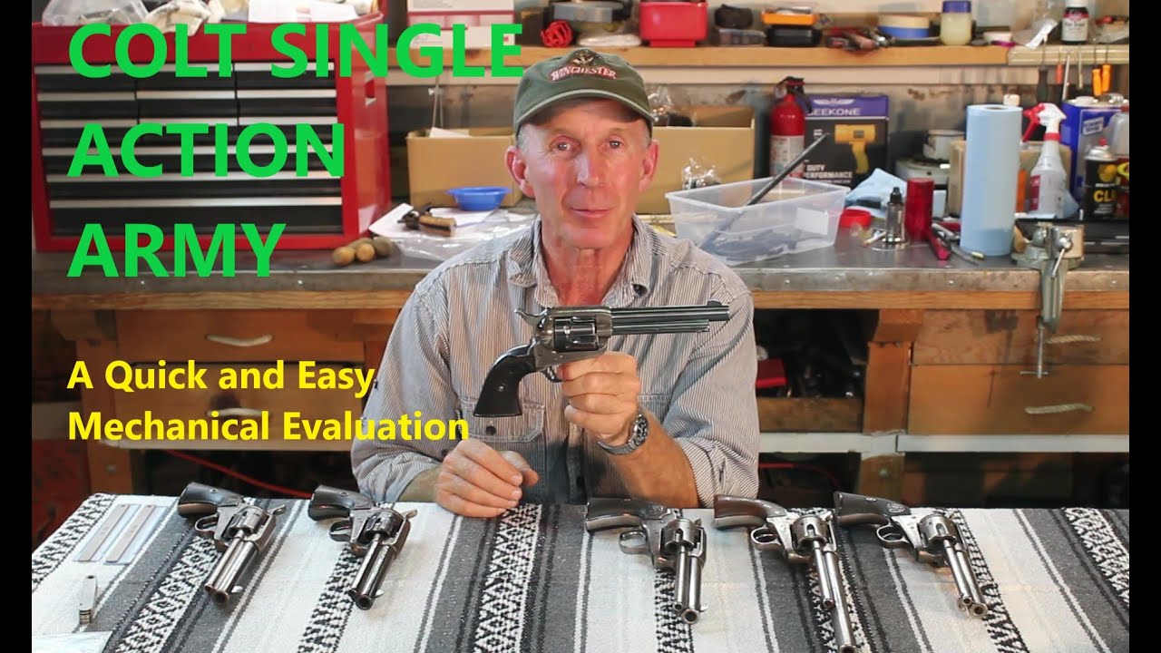 Colt's Single Action Army - A Quick & Easy Mechanical Evaluation