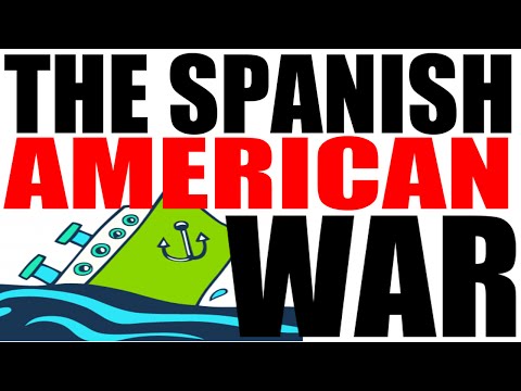 The Spanish American War for Dummies: US History Review