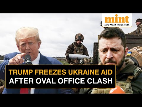 Trump Punishes Zelensky? US Pauses Military Aid To Ukraine After Heated Oval Office Clash!
