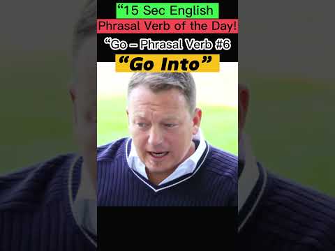 "What Does ‘GO INTO’ Mean? Explained in 15 Sec!"“GO INTO = Real English Talk”