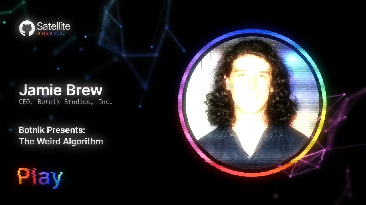 The Weird Algorithm - GitHub Satellite 2020