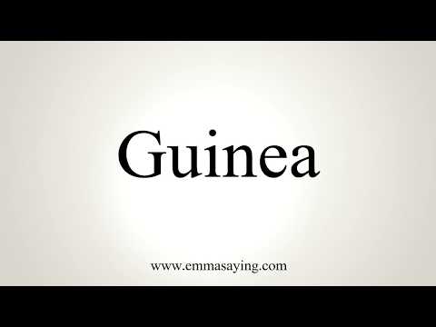 How To Pronounce Guinea