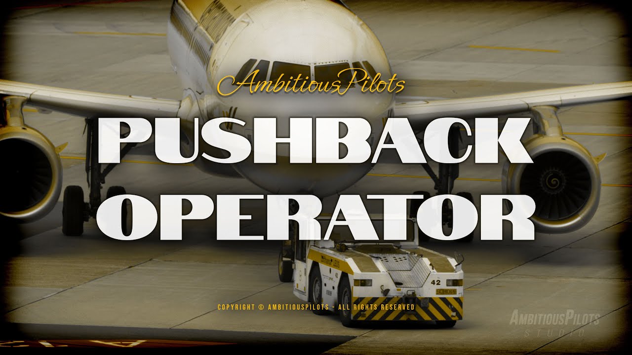 Pushback Operator - Videos & Streams - Microsoft Flight Simulator Forums