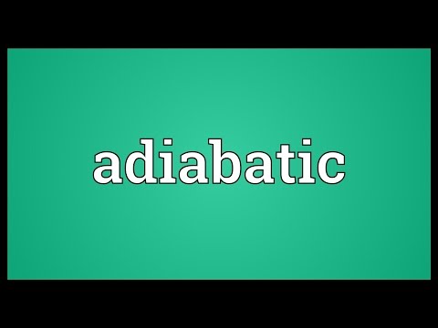 Adiabatic Meaning