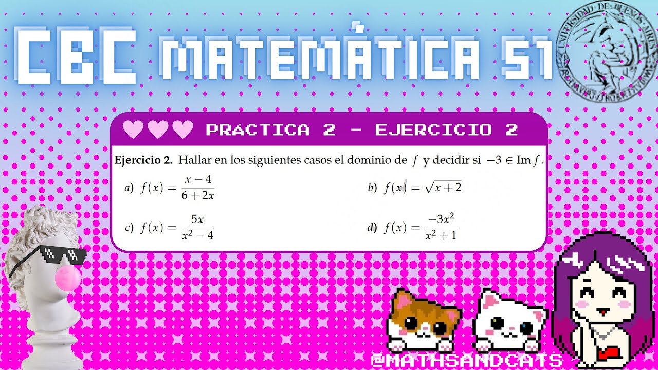 Ejercicio de cálculo de dominio - Ejercicio 2 - Práctica 2 - CBC - Matemática 51